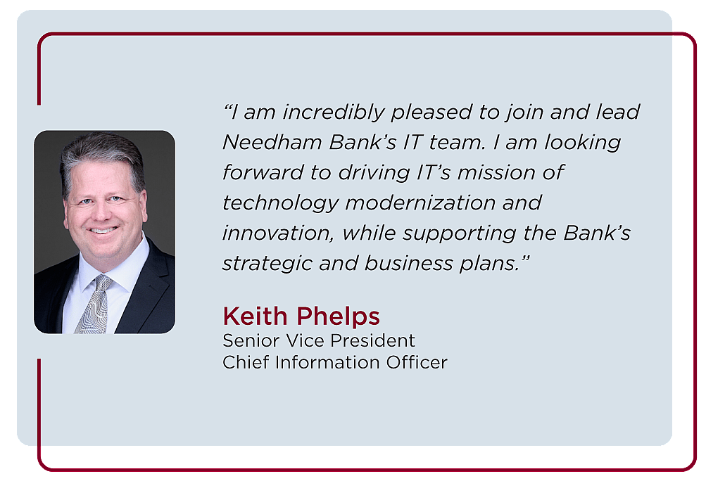 Keith Phelps joins Needham Bank as Senior Vice President, Chief ...